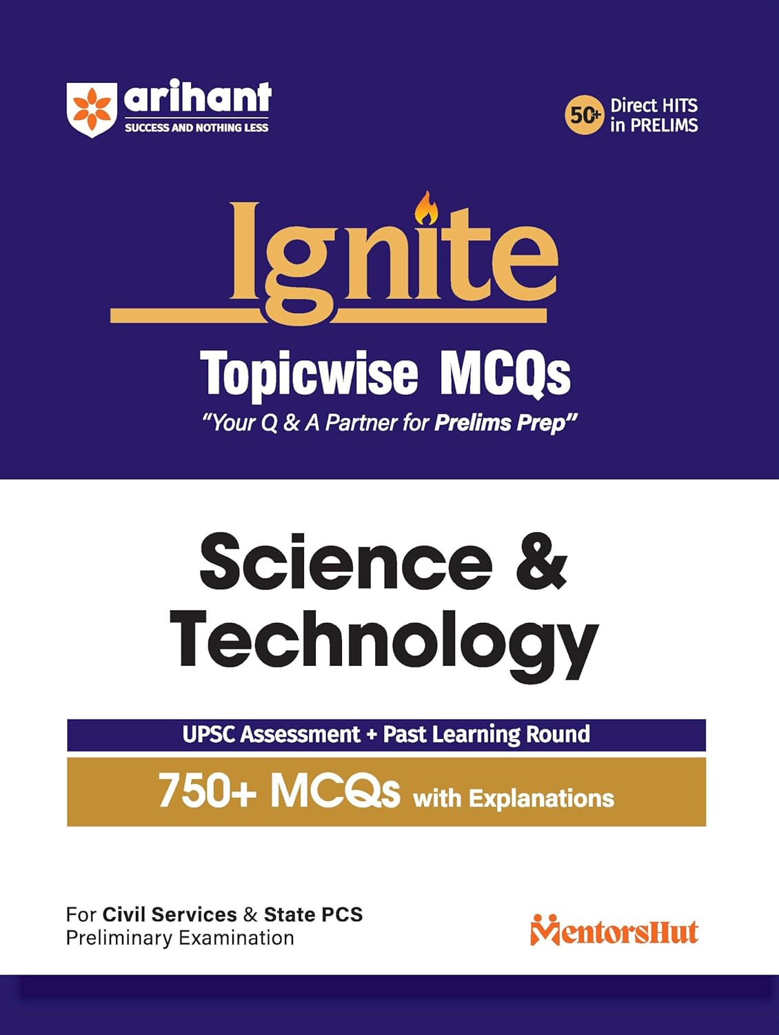 Arihant Ignite Topicwise MCQs Science and Technology for UPSC and Stat ...