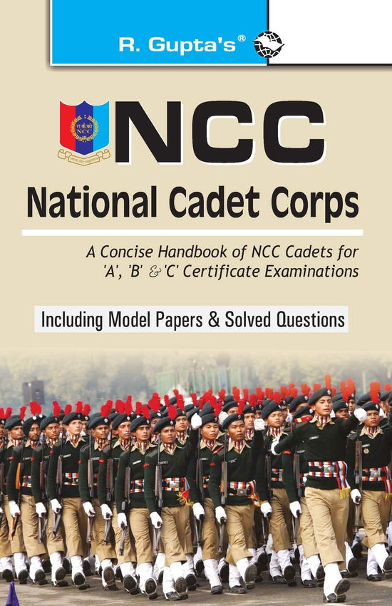 R Gupta NCC National Cadet Corps A Concise Handbook of NCC Cadets ...